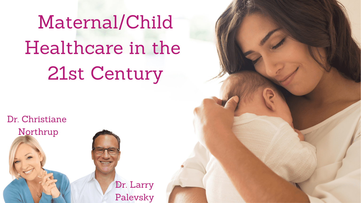 Maternal/Child Healthcare for the 21st Century - Learning4You