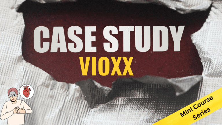 Mini Course Series – Case Study: Vioxx – Learning4You
