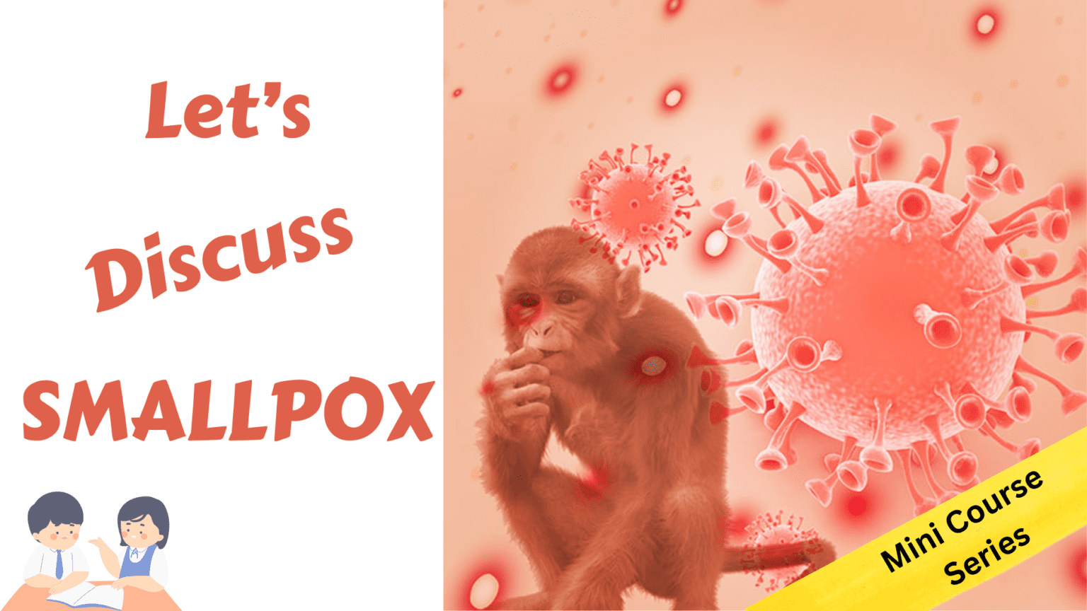 Mini Course Series - Smallpox - Learning4You