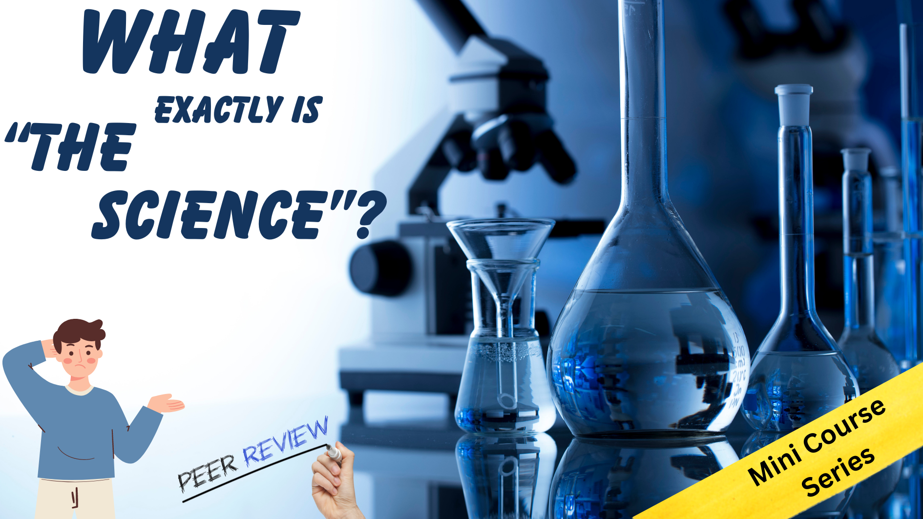 Mini Course Series - What is "The Science"? - Learning4You